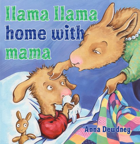 Review: Llama Llama Home with Mama – The Children's Book Review