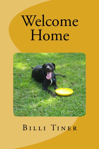 Welcome Home by Billi Tiner – The Children's Book Review