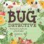 Bug Books for Budding Nature Detectives – The Children's Book Review