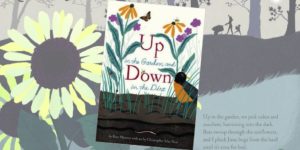 Up in the Garden and Down in the Dirt, by Kate Messner | Book Review ...