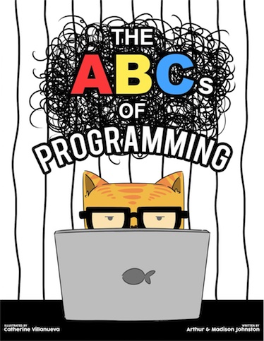 ABCs of Programming, by Madison and Arthur Johnston | Book Spotlight ...