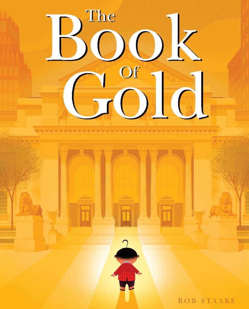 Inside the Studio with Bob Staake, Illustrator of The Book of Gold ...