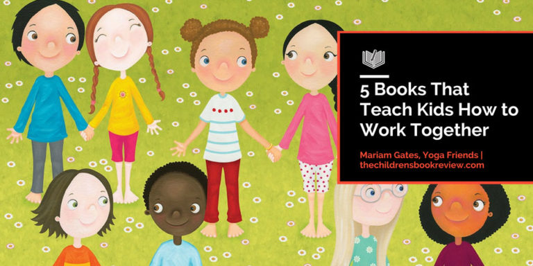 5 Books That Teach Kids How to Work Together – The Children's Book Review