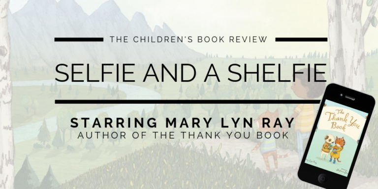 Mary Lyn Ray, Author of The Thank You Book | Selfie And A Shelfie – The ...