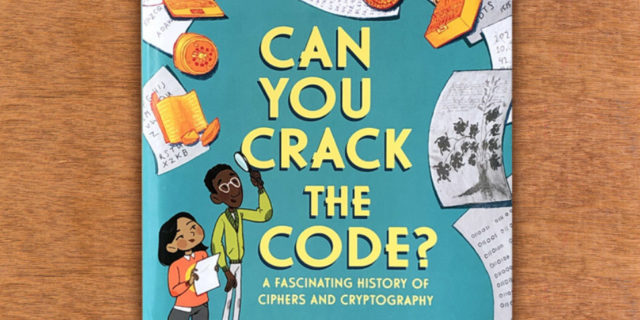 Can You Crack the Code?, by Ella Schwartz | Book Review – The Children ...
