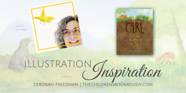 Illustration Inspiration: Deborah Freedman, Author-Illustrator of Carl ...