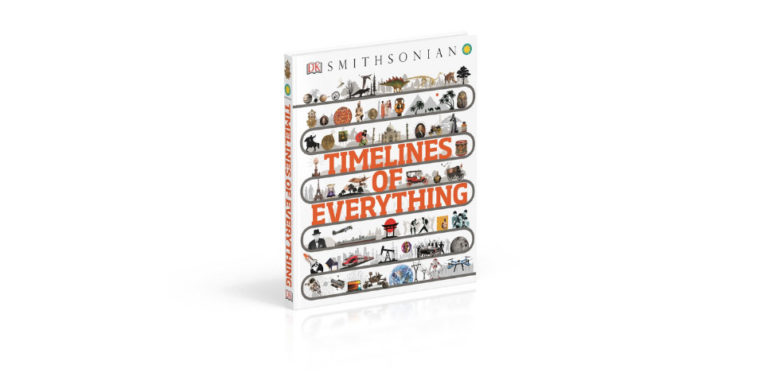 DK Smithsonian Timelines of Everything | Book Review – The Children's ...