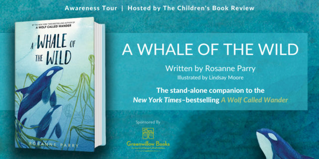 A Whale of the Wild, by Rosanne Parry | Book Spotlight – The Children's ...