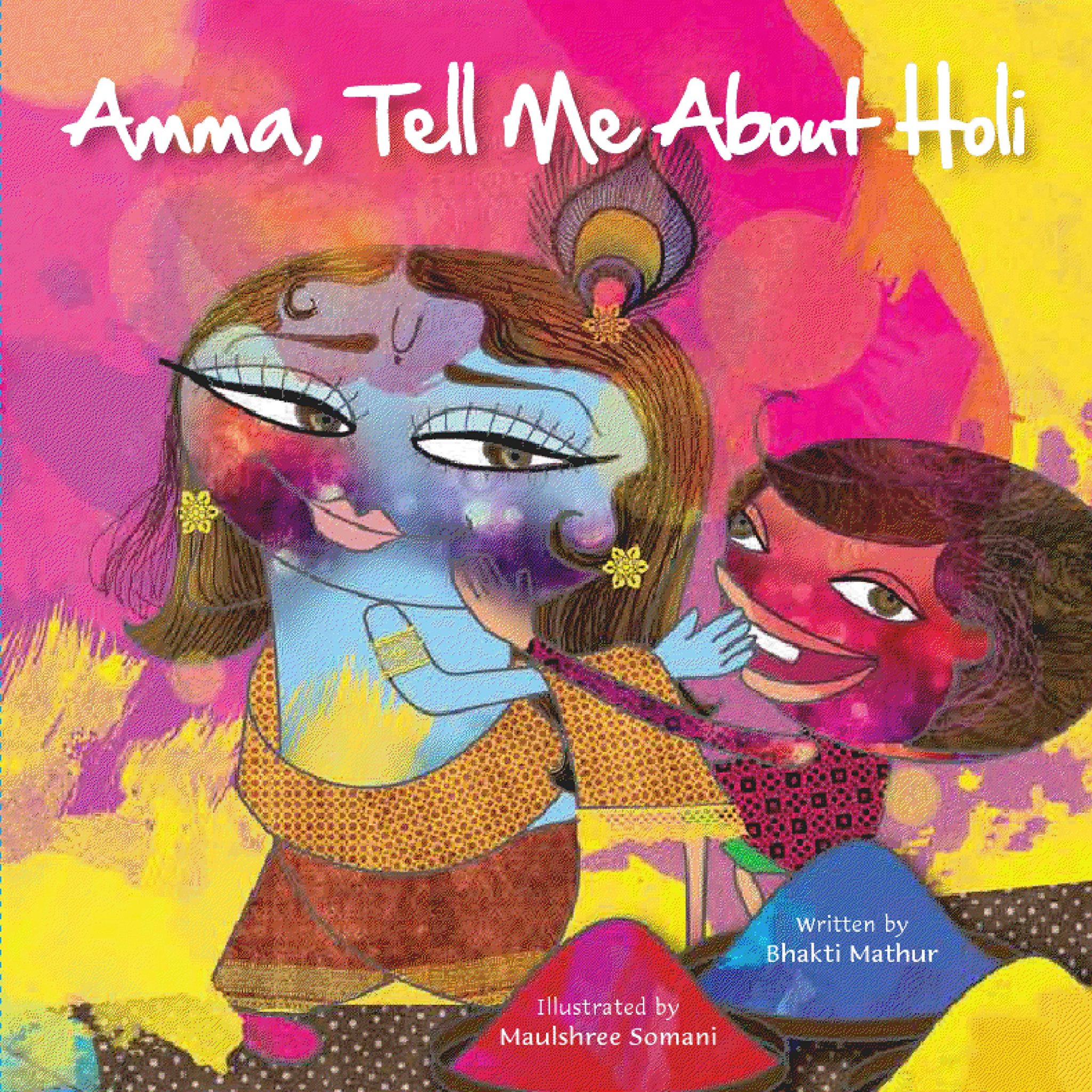 Holi Is the Hindu Festival of Colors: 8 Vibrant Kids’ Books You’ll Love