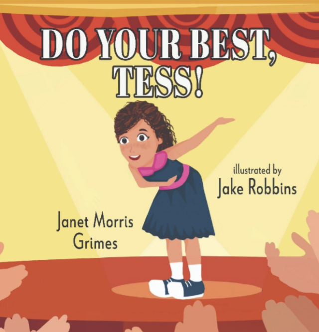 Janet Morris Grimes Discusses Do Your Best, Tess!