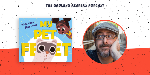 Josh Funk Discusses My Pet Feet | The Children's Book Review
