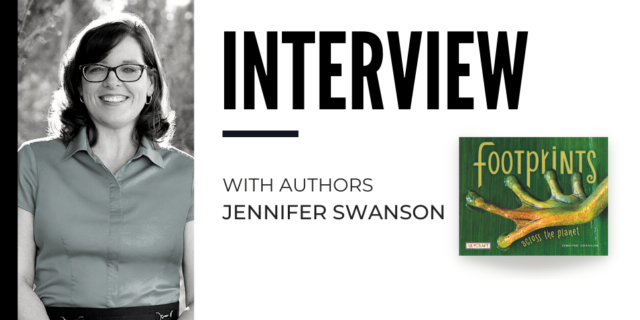 Jennifer Swanson Talks About Footprints Across the Planet