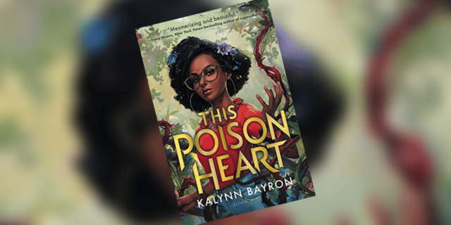 This Poison Heart | Book Review – The Children's Book Review