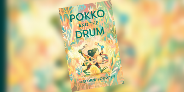 Pokko and the Drum, by Matthew Forsythe | Book Review | The Children's ...