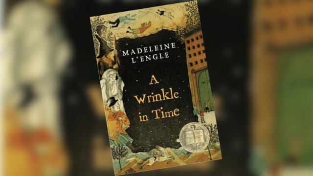 A Wrinkle in Time, by Madeleine L’Engle | Book Review