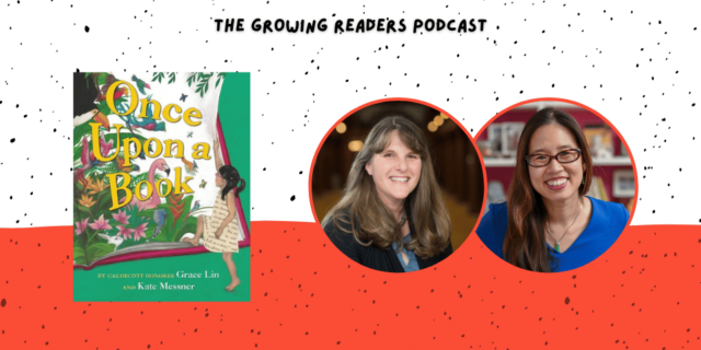 Grace Lin and Kate Messner Discuss Once Upon a Book
