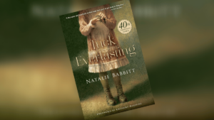 Tuck Everlasting, by Natalie Babbitt | Book Review