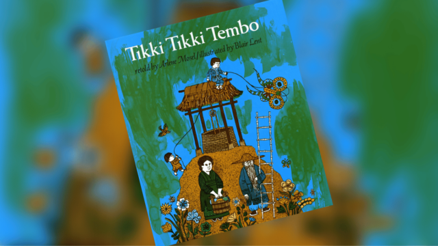Tikki Tikki Tembo, by Arlene Mosel | Book Review