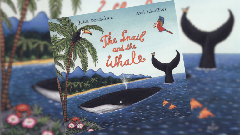 The Snail and the Whale, by Julia Donaldson | Book Review
