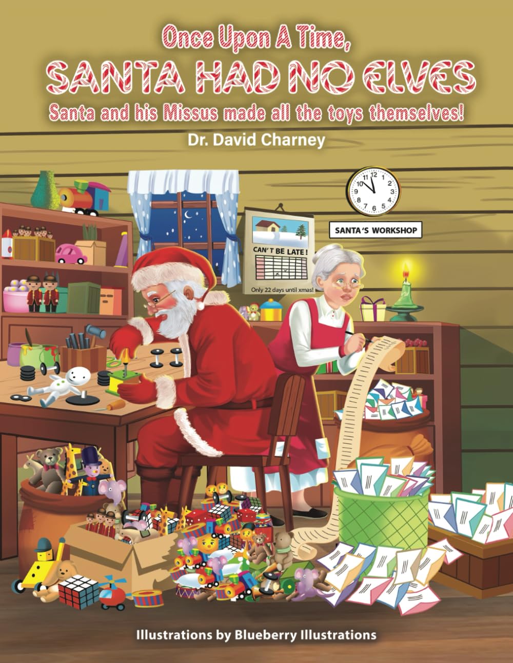 Once Upon a Time, Santa Had No Elves: Santa and His Missus Made All the ...