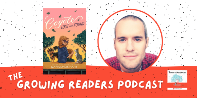 Growing Readers’ Hearts: An Interview with Dan Gemeinhart on Coyote ...