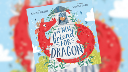 A New Friend for Dragon, by Bianca Schulze | Book Review