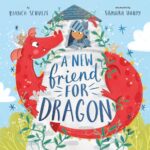 A New Friend for Dragon, by Bianca Schulze | Book Review
