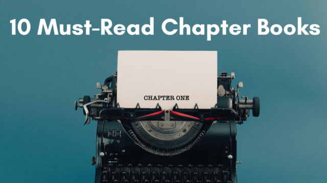 10 Must-Read Chapter Books with Adventure, Humor, and Imagination