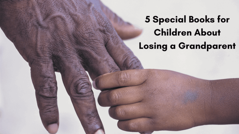 5 Special Books for Children About Losing a Grandparent