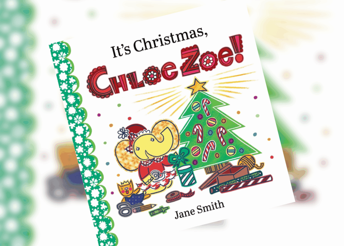 It’s Christmas, Chloe Zoe!, by Jane Smith | Book Review